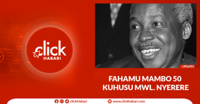 Fahamu mambo 50 kuhusu Mwl. Nyerere - clickHabari